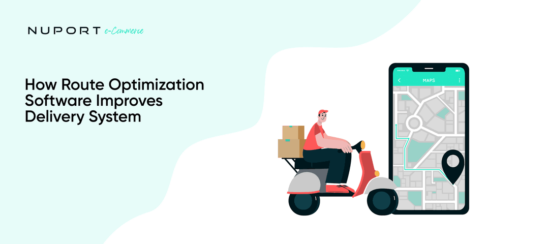 How Route Optimization Software Improves The Life Of The Delivery ...